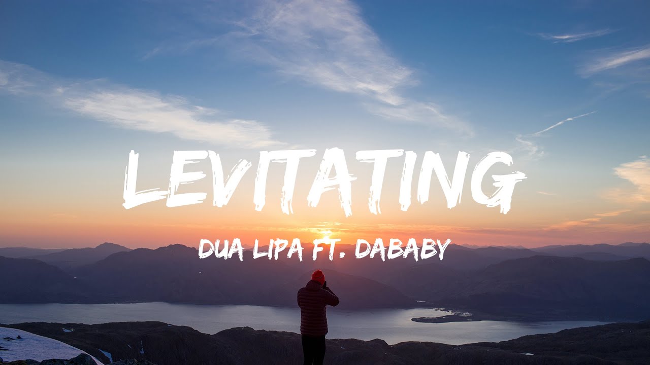 Dua Lipa - Levitating (Lyrics) Ft. Dababy - Oliver Anthony Music, Chris ...