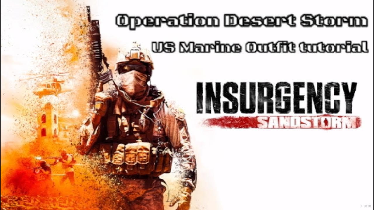 Insurgency sandstorm: US Marine Desert Storm Outfit [Jarhead] Tutorial ...