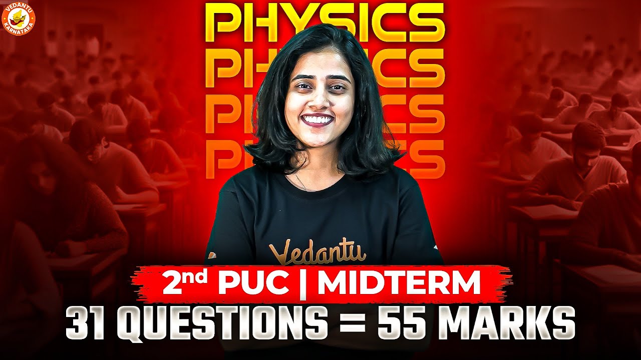 2nd PUC | 31 Questions = 55 Marks | Physics Midterm 2025 | Catherine Ma’am - YouTube