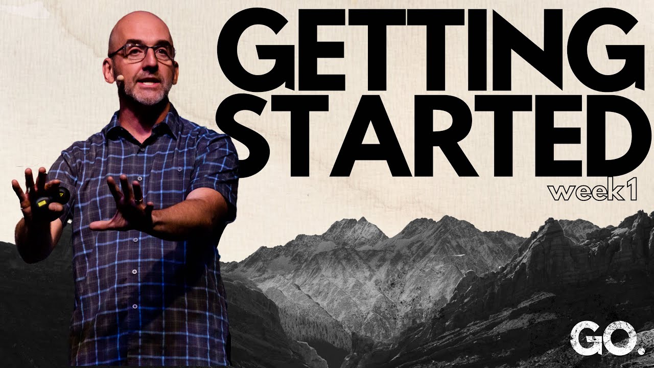 GETTING STARTED || GO series || WEEK ONE - YouTube