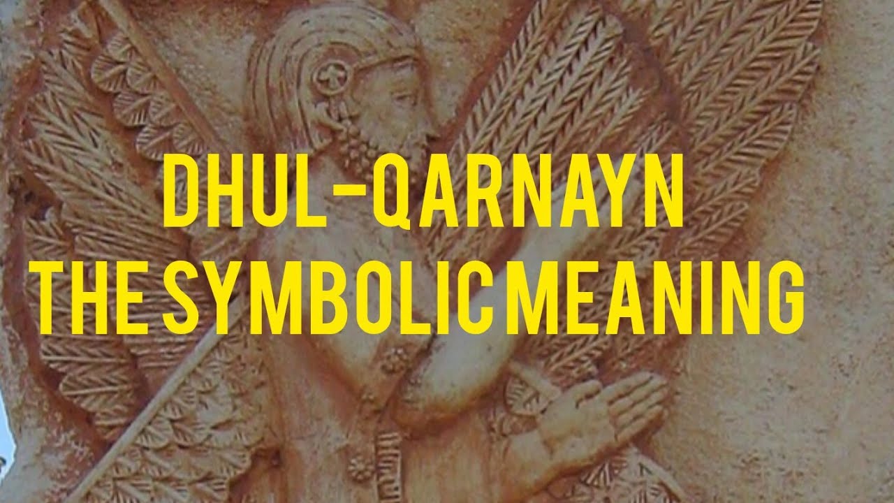 12. Unlocking the Hidden Secrets of Dhu al-Qarnayn: A Deep Dive into ...