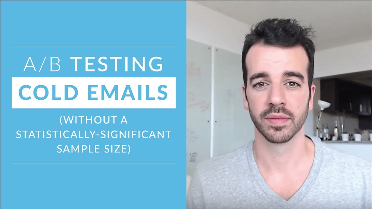 A B Testing Cold Emails without A Statistically significant Sample Size YouTube a-b-testing-cold-emails-without-a-statistically-significant-sample-size-youtube