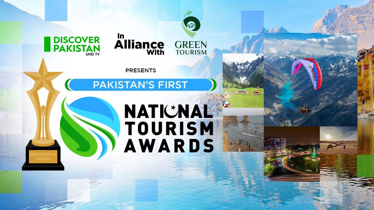 Pakistan’s First “National Tourism Awards” Show Presented by Discover ...