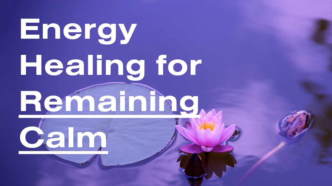 Vibrational Frequency Healing Music for Remaining Calm (VERY POWERFUL ...