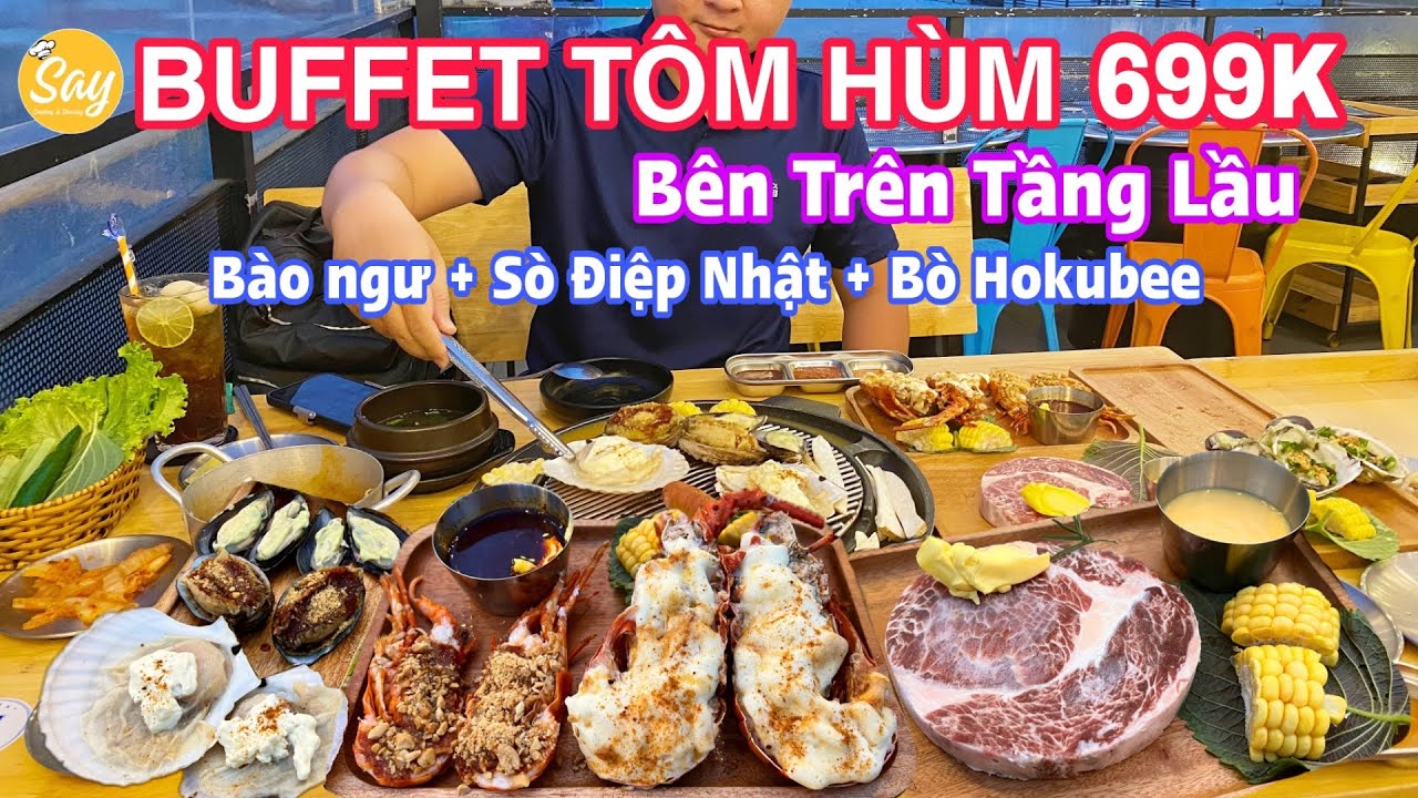 699K Ăn Sập Buffet TÔM HÙM & Hải Sản Cao Cấp, BÒ HOKUBEE Hảo Hạng ...