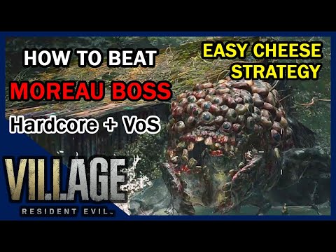 MOREAU Guide (Hardcore/VoS) EASY CHEESE STRAT | Resident Evil 8 Village