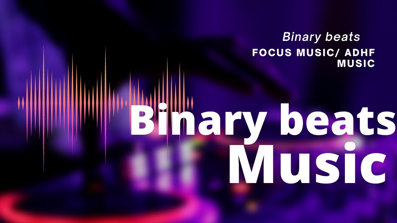 Uncovering the Power of Binary Tracks to Increase Focus, ADHD - YouTube