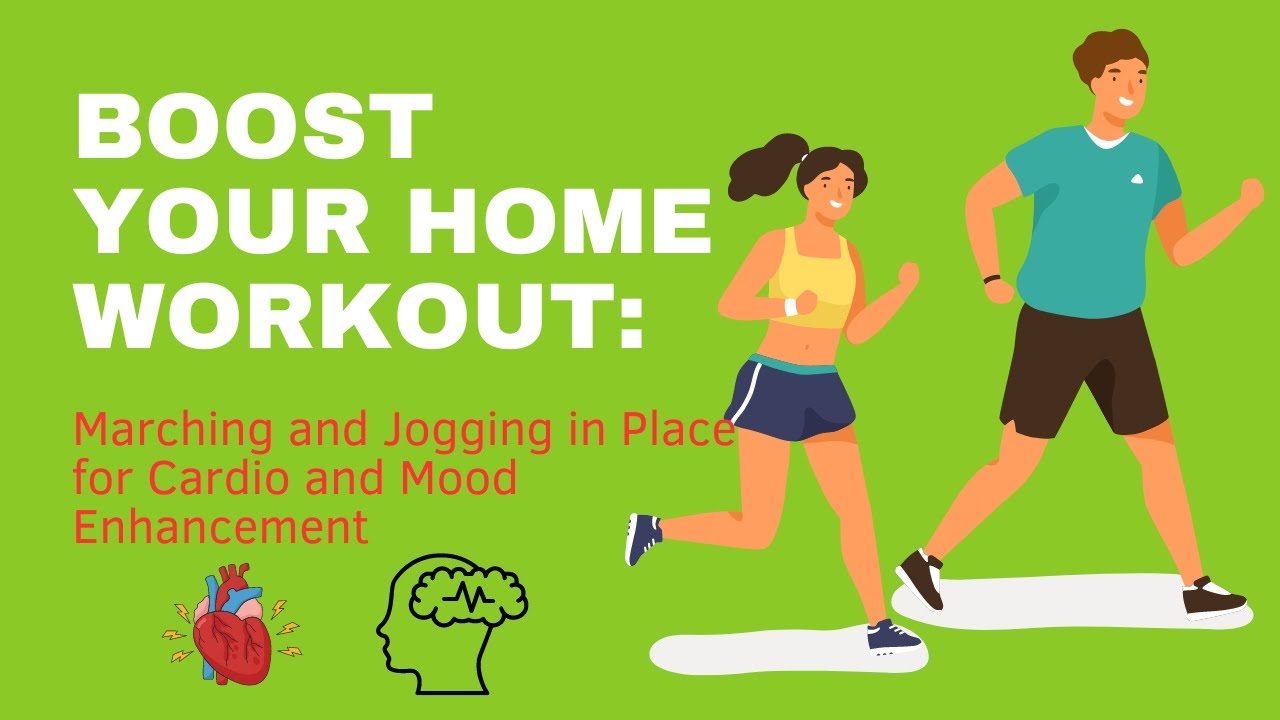 Boost Your Home Workout: Marching and Jogging in Place for Cardio and ...