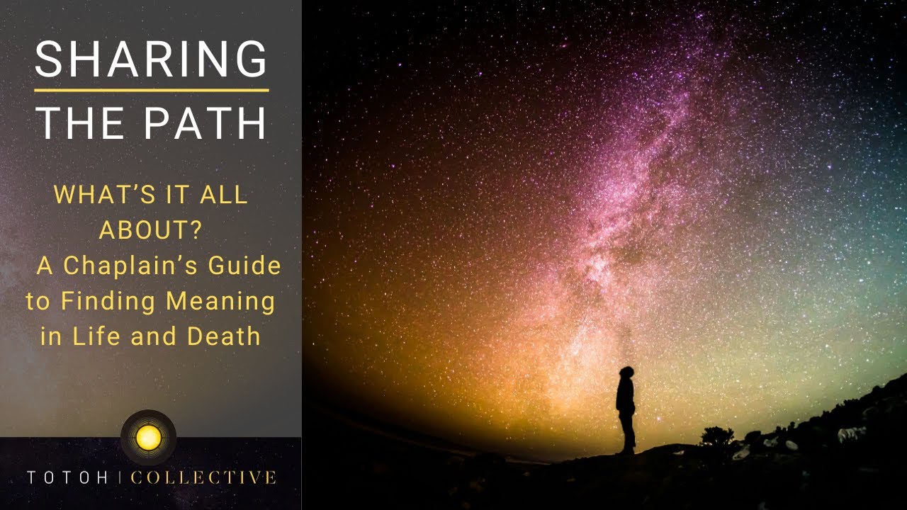 What's it All About? - A Chaplain’s Guide to Finding Meaning in Life ...