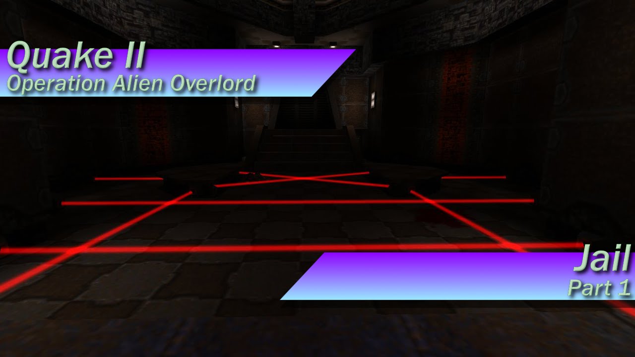 [Quake II] Operation Alien Overlord - Unit 3: Jail (Part 1) - YouTube