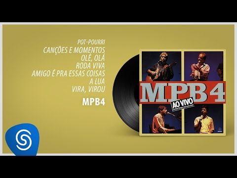 MPB4 - Amigo É Pra Essas Coisas | Releases | Discogs
