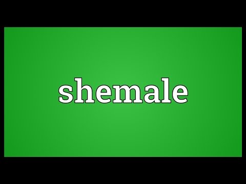 Shemale Meaning
