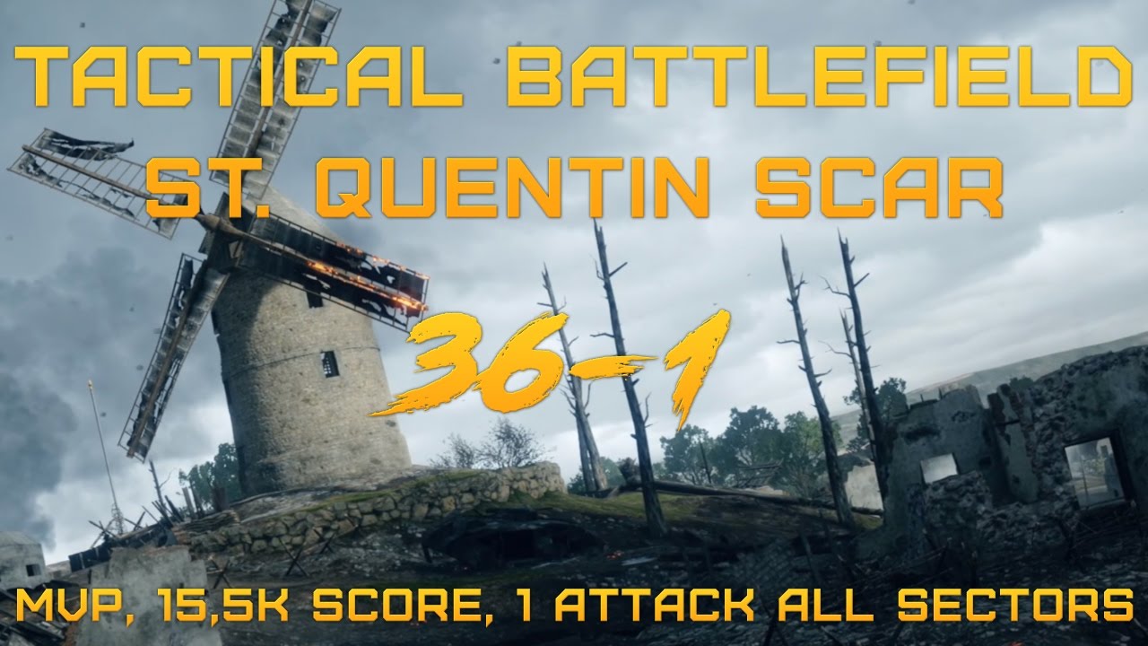 BF1: Tactical Battlefield SquadUP - St. Quentin Scar 36-1 - 1 attack ...