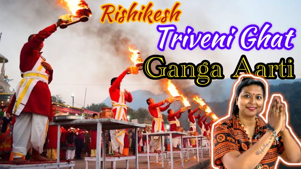Triveni ghat Rishikesh ganga aarti |Rishikesh tourist places| Triveni ...