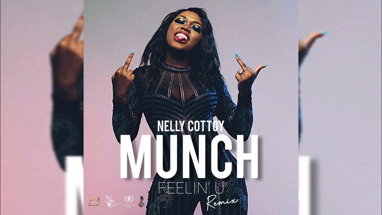 Nelly Cottoy - Munch (Feelin' U) Trap Dancehall Remix - YouTube