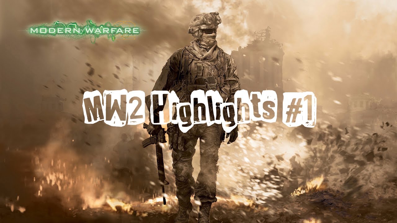 MW2 Highlights #1 - YouTube