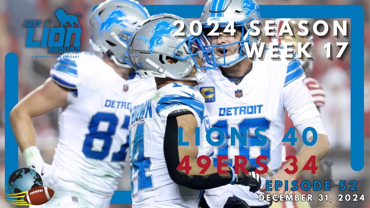JUST LION AROUND | LIONS PUT UP FIREWORKS AGAINST 49ERS, 40-34 - YouTube