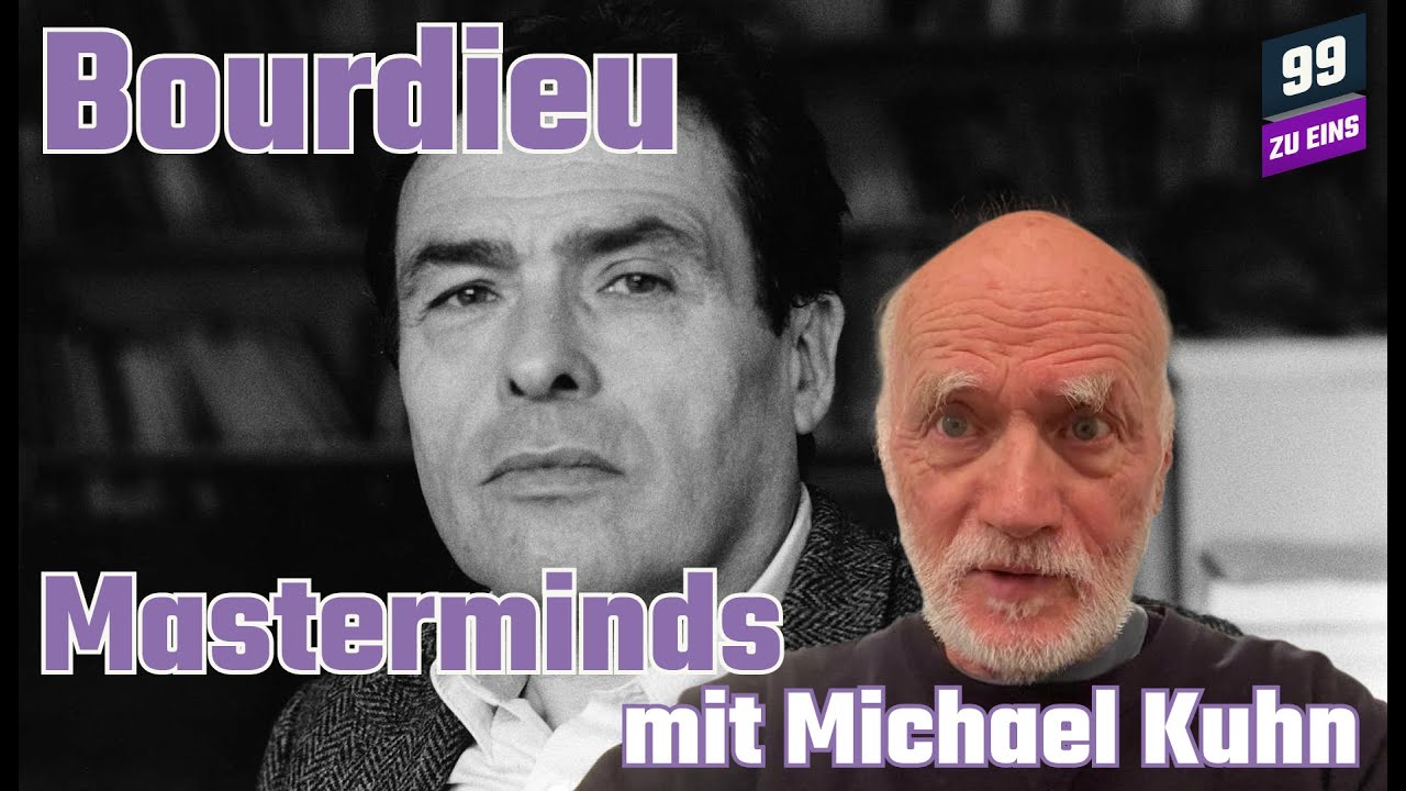 Kritik von Bourdieu’s Formen des Kapitals - Masterminds mit Michael Kuhn - 99 ZU EINS - Ep. 399 ...