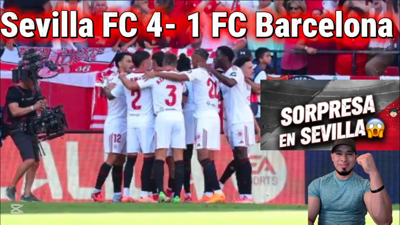 🔥GRAN VICTORIA DEL SEVILLA POR 4-1 ANTE UN FC BARCELONA DEBIL! - YouTube