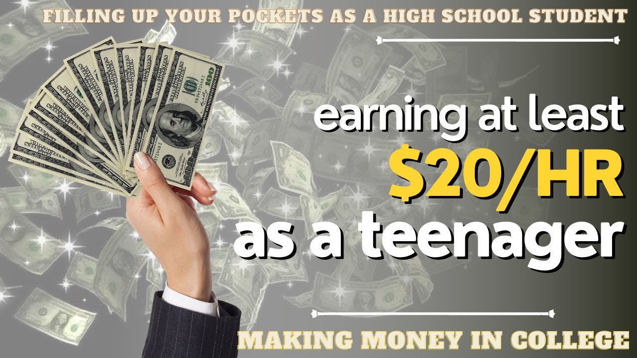 How to earn MONEY as a HIGH SCHOOL/COLLEGE STUDENT? Earning as # ...