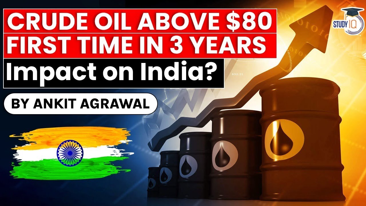 Crude Oil Price rises above $80 for first time in 3 years, Impact on ...