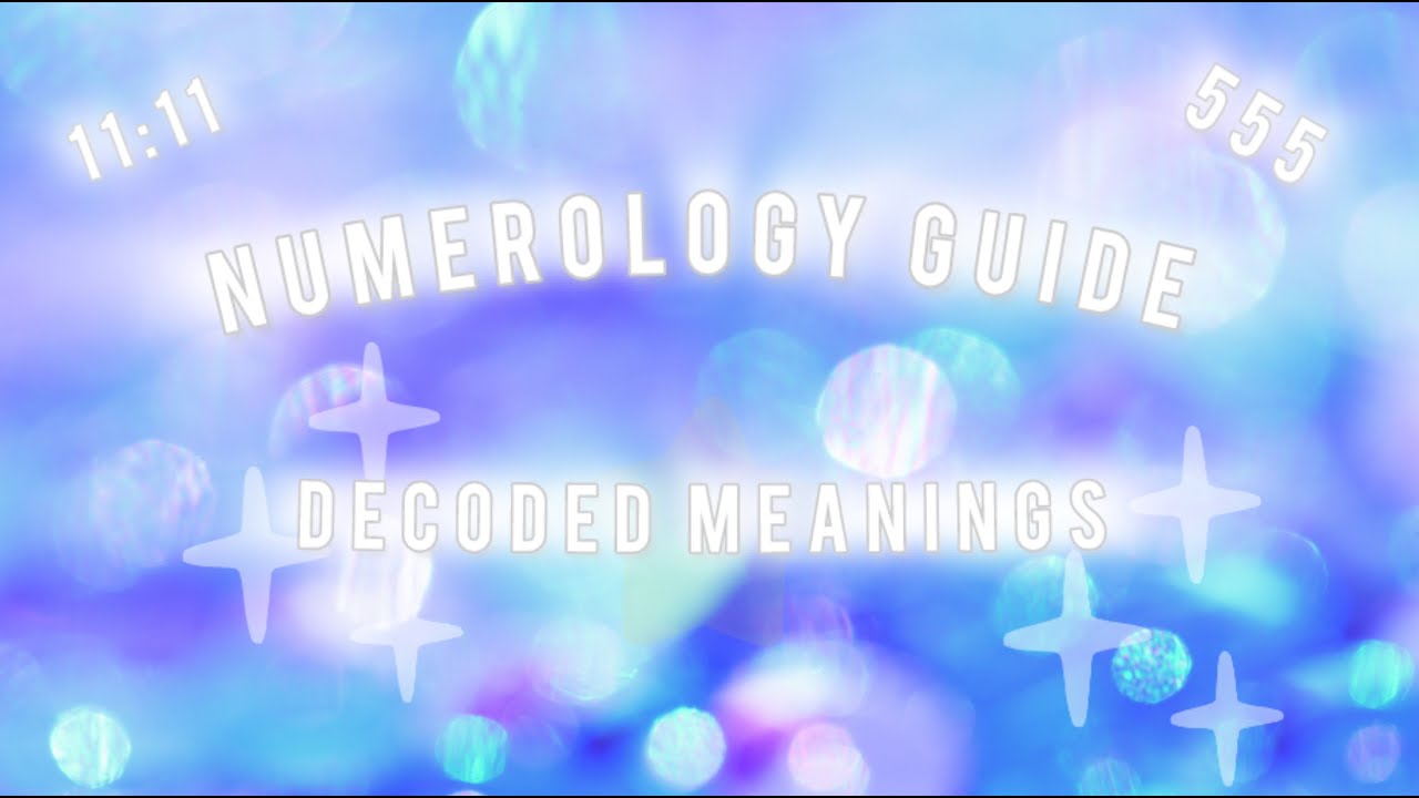 Understanding Numerology, Repeating Numbers, and Angel Numbers How to ...