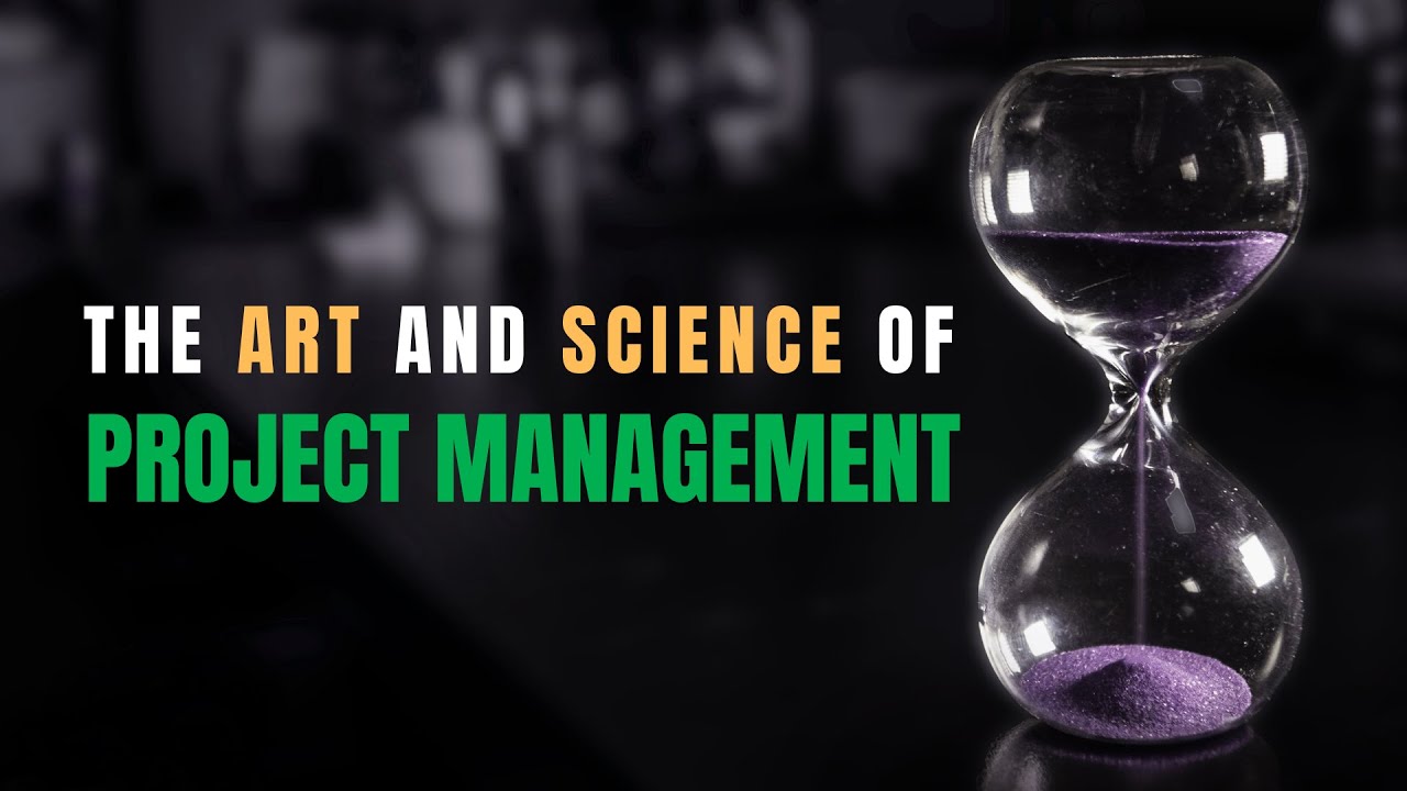 The Art & Science of Project Management. Online, Self-Paced course ...