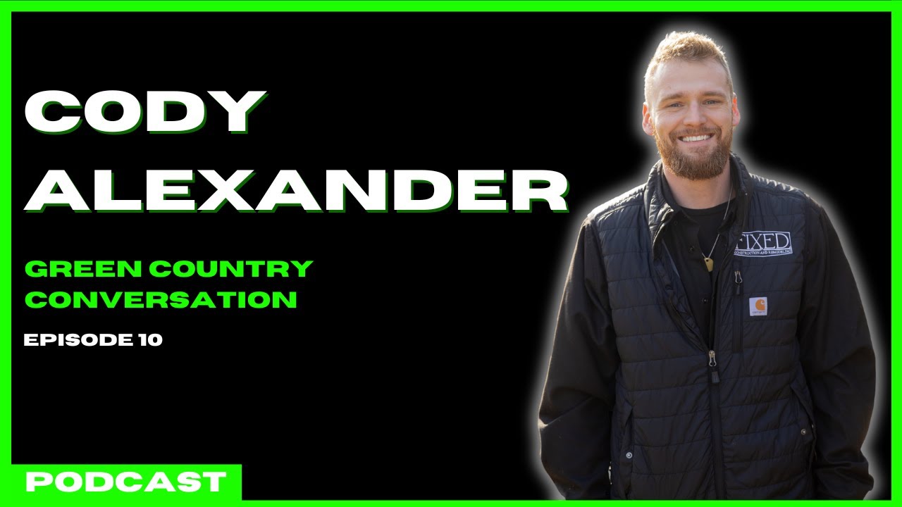 Fixed Construction and Remodeling | Cody Alexander | Green Country ...