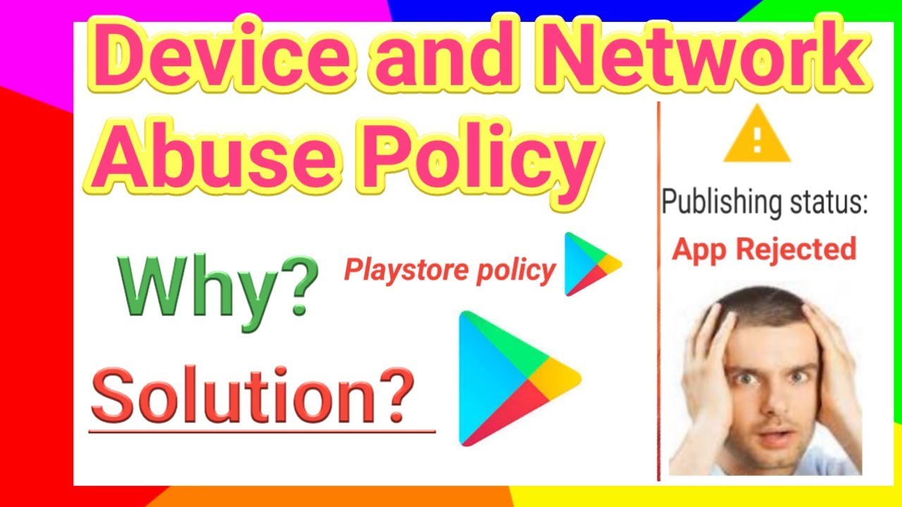 Device and Network abuse policy of #playstore - YouTube