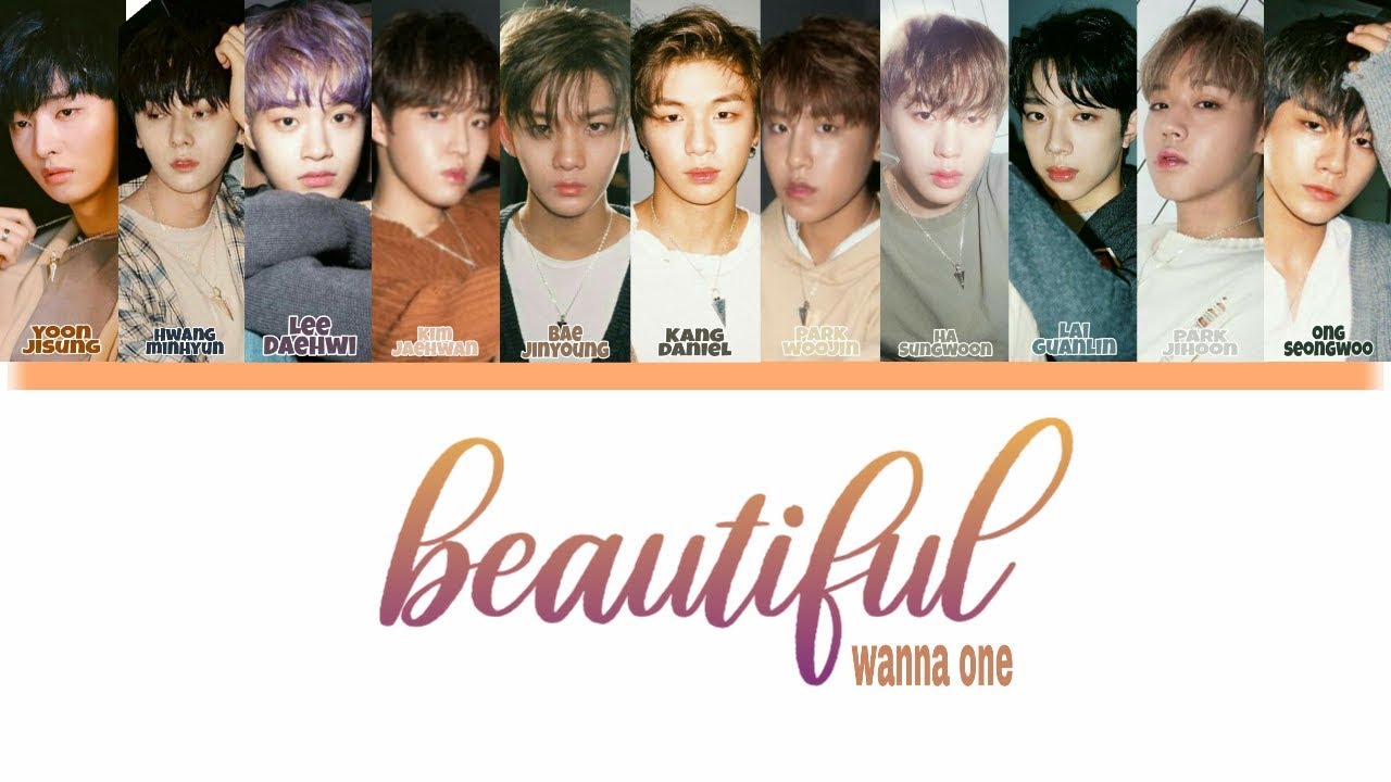 WANNA ONE (워너원)"Beautiful" (Color Coded Lyrics Eng/Rom/Han/가사) - YouTube