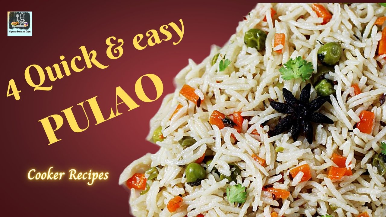 4 Quick & easy Pulav / Pulao recipes in cooker | Lunch box recipes ...
