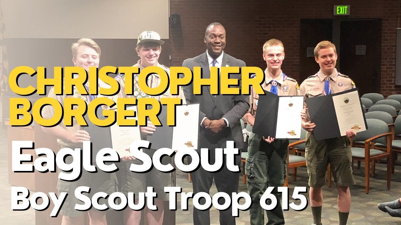 Christopher Borgert - Eagle Scout; Boy Scout Troop 615, Ellicott City ...