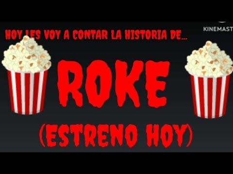 🍿EL ORIGEN DE ROKE 🍿 - YouTube