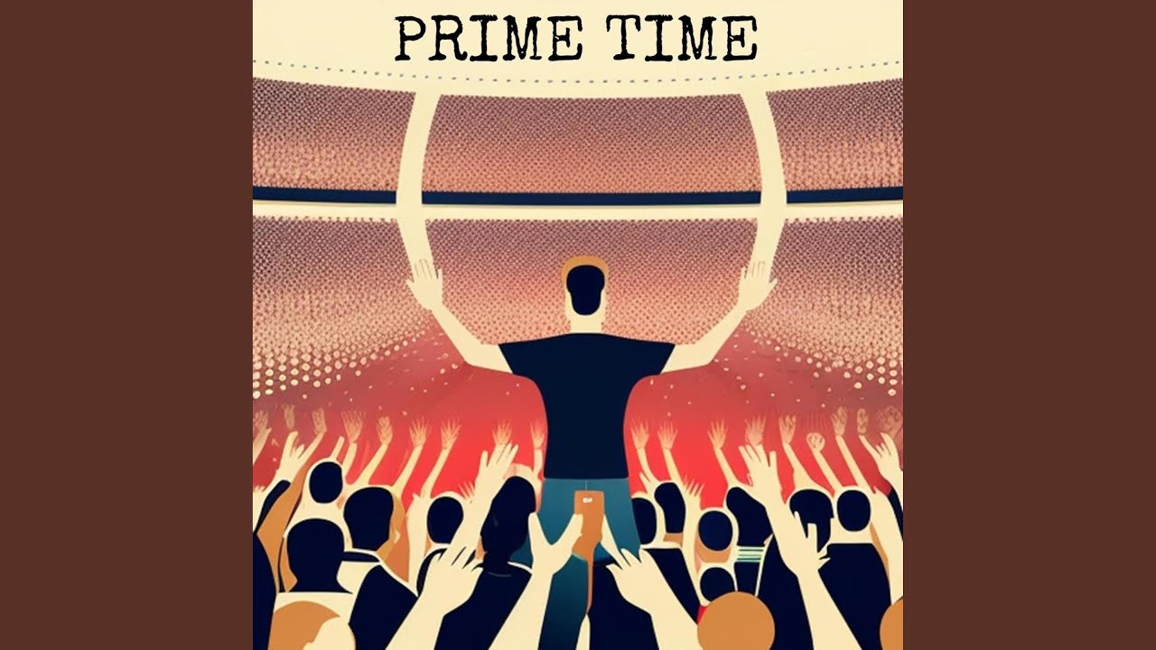 Prime Time - YouTube