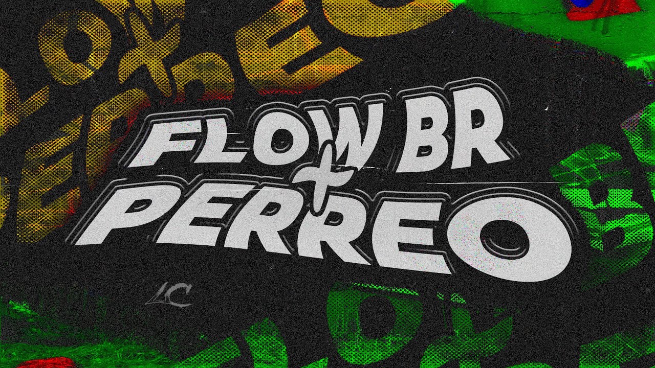 Flow BR + PERREO (95 BPM) - YouTube