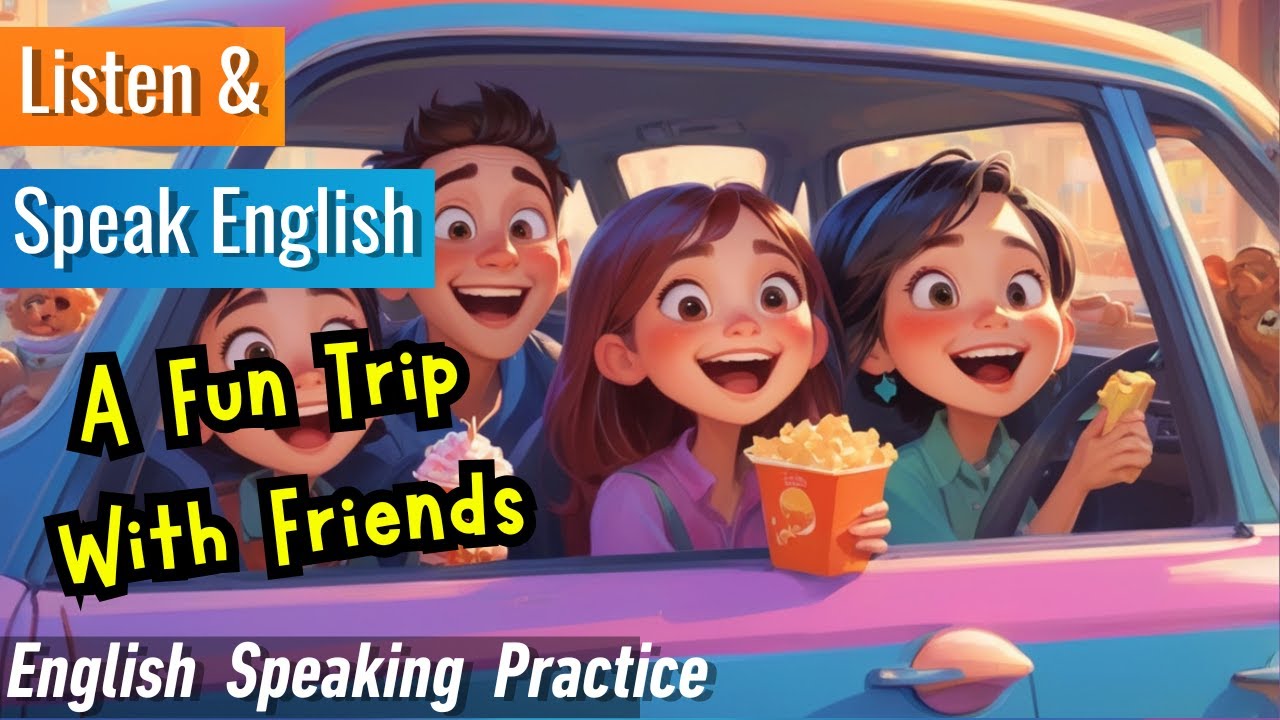 A Fun Trip with Friends | English Conversation about Travel | English ...