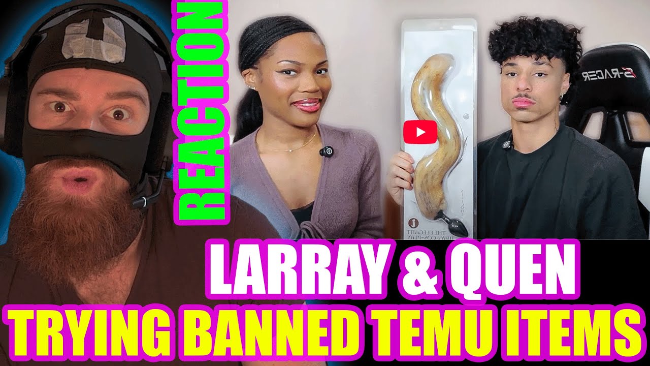 LARRAY TRYING BANNED TEMU ITEMS WITH QUEN... (that's wild) - YouTube