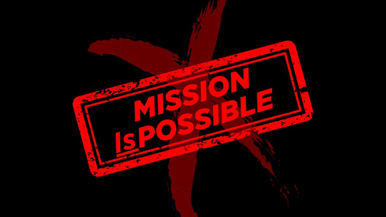Mission Is-Possible: Don't Forget Who You Are - YouTube