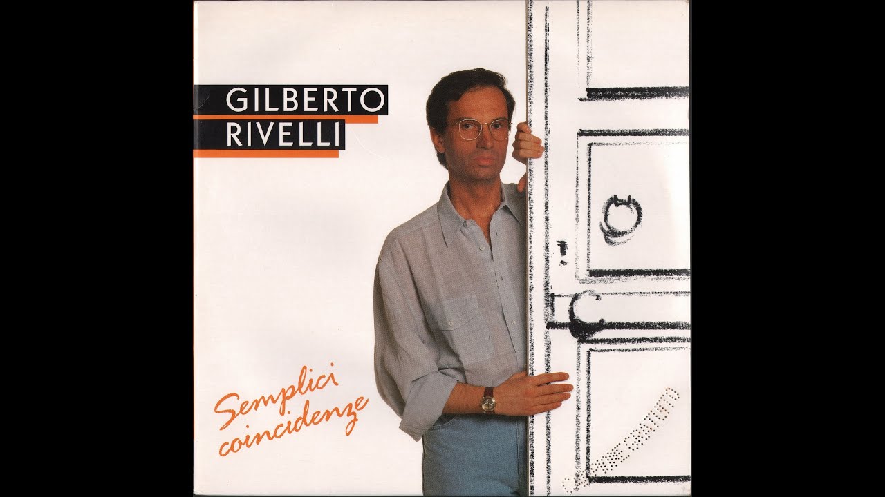 - GILBERTO RIVELLI - SEMPLICI COINCIDENZE – ( - Centotre MFLP 018 ...