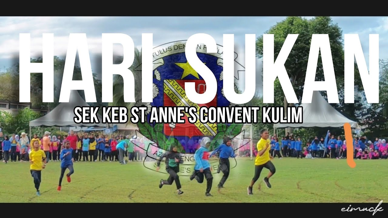 HARI SUKAN 2023 SK ST ANNE CONVENT KULIM KEDAH 🏆🎖️ - YouTube