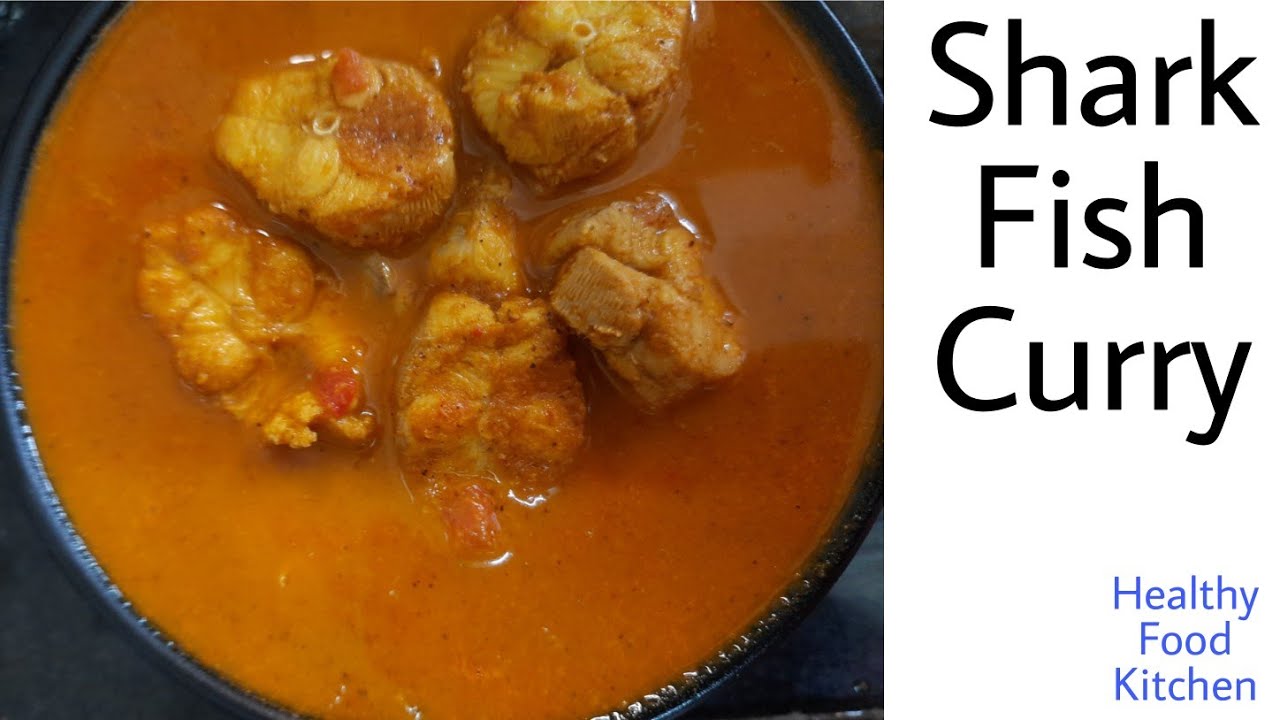Shark fish curry | Healthy Food Kitchen - YouTube