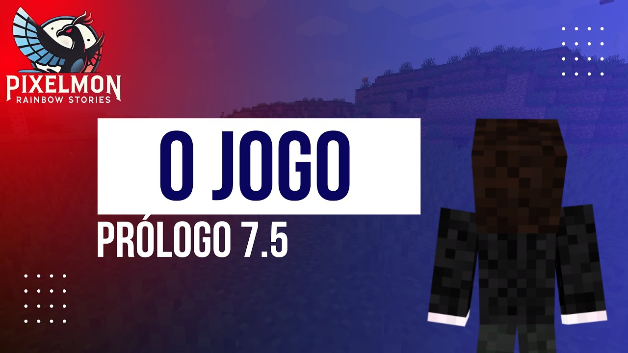 O JOGO | PIXELMON RAINBOW STORIES | PRÓLOGO 7.5 - YouTube