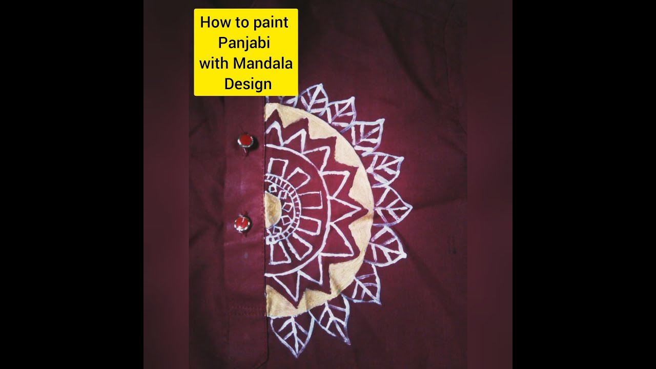 #Mandala Art || How to paint #Panjabi with Mandala Design || Acrylic ...