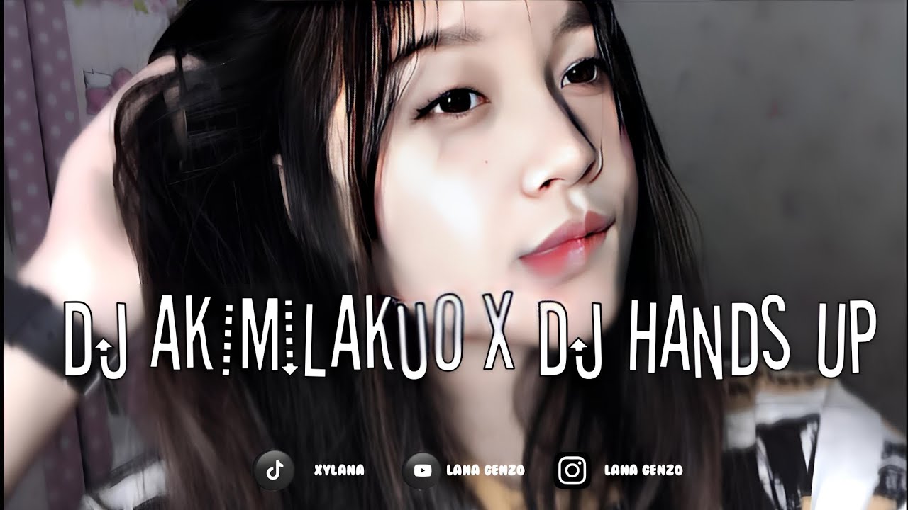 DJ AKIMILAKUO x DJ HANDS UP MENGKANE TERBARU VIRAL TIKTOK!! Ferri Sopan ...