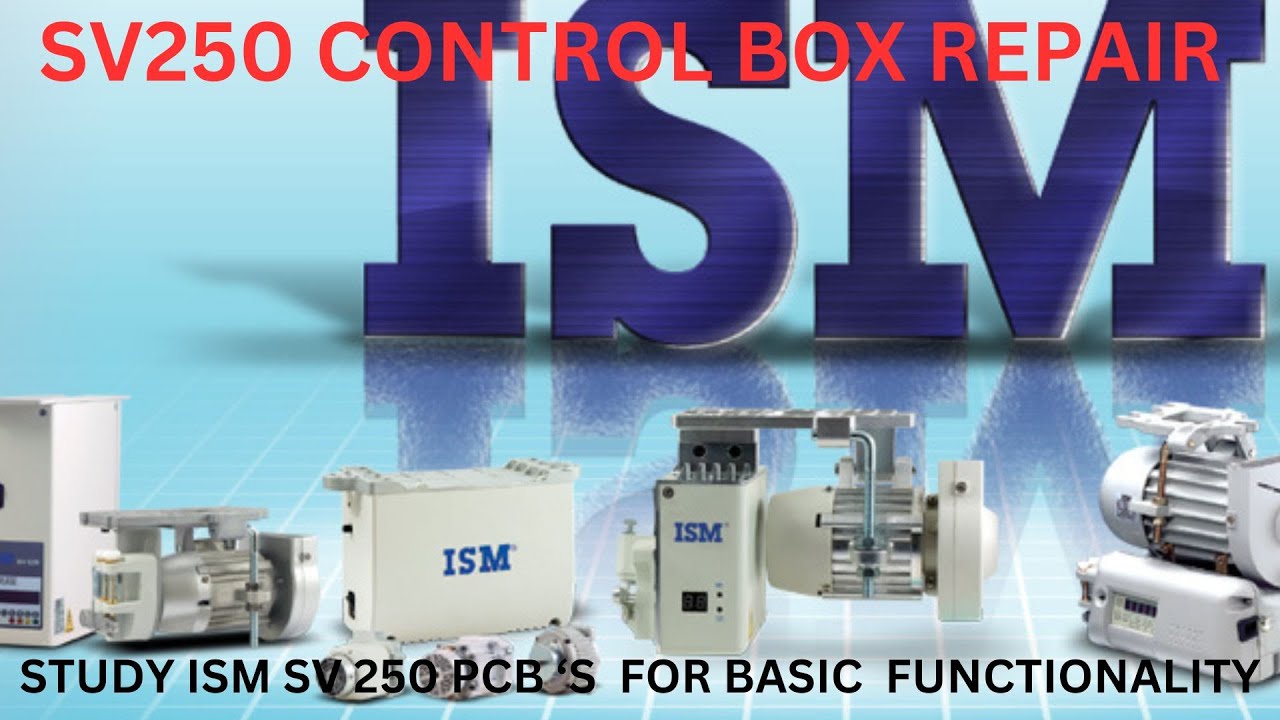 SV 250 ISM CONTROL BOX REPARING(CASE STUDY) - YouTube