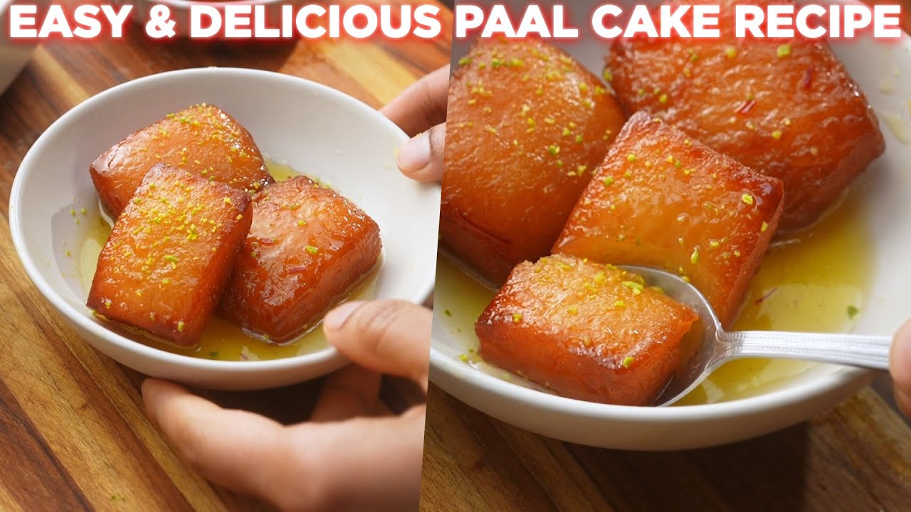 Easy & Delicious Sweet Paal Cake Recipe - YouTube