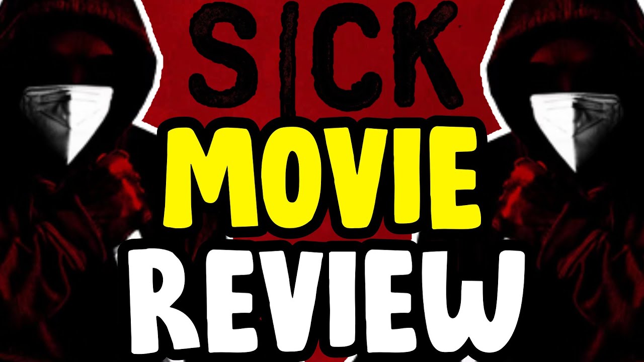 SICK (2023) | Movie Review - SPOILER FREE - YouTube