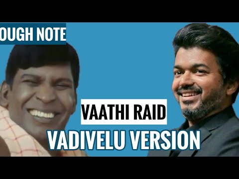 Vaathi Raid | Vadivelu Version | Master | Thalapathy Vijay | Anirudh ...