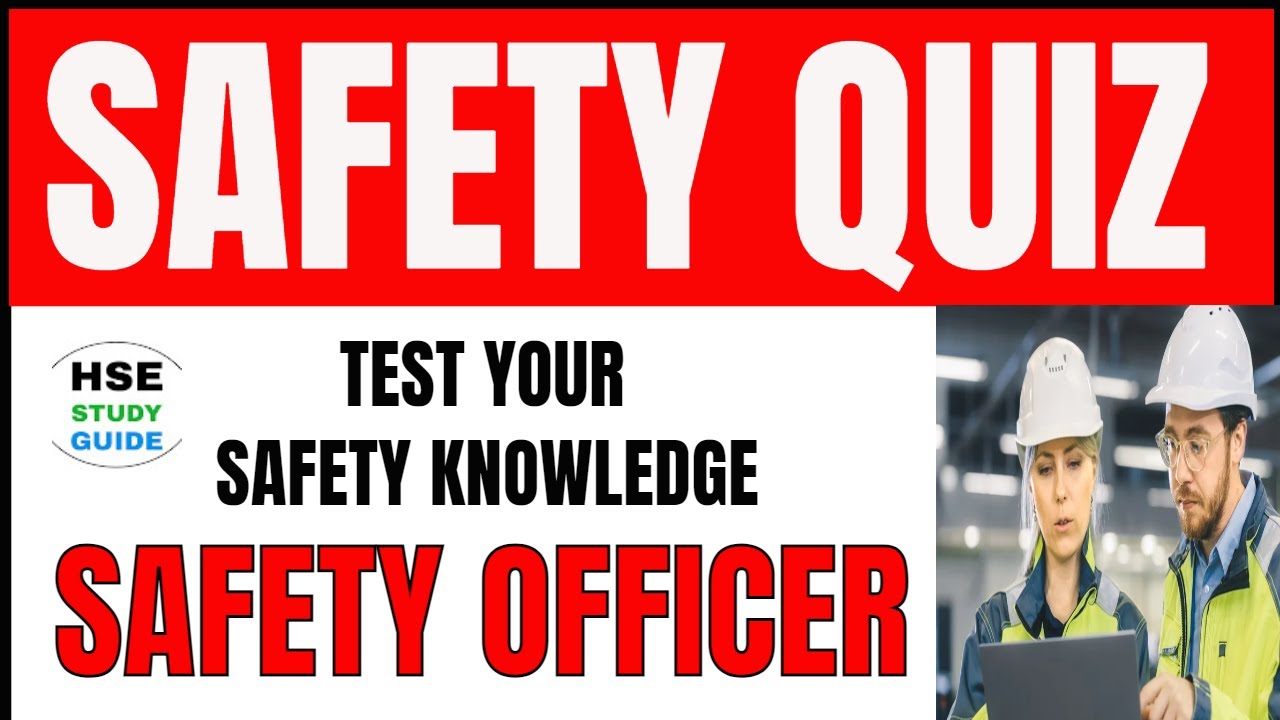Safety Quiz For Safety Officer Test Your Safety Knowledge Safety safety-quiz-for-safety-officer-test-your-safety-knowledge-safety