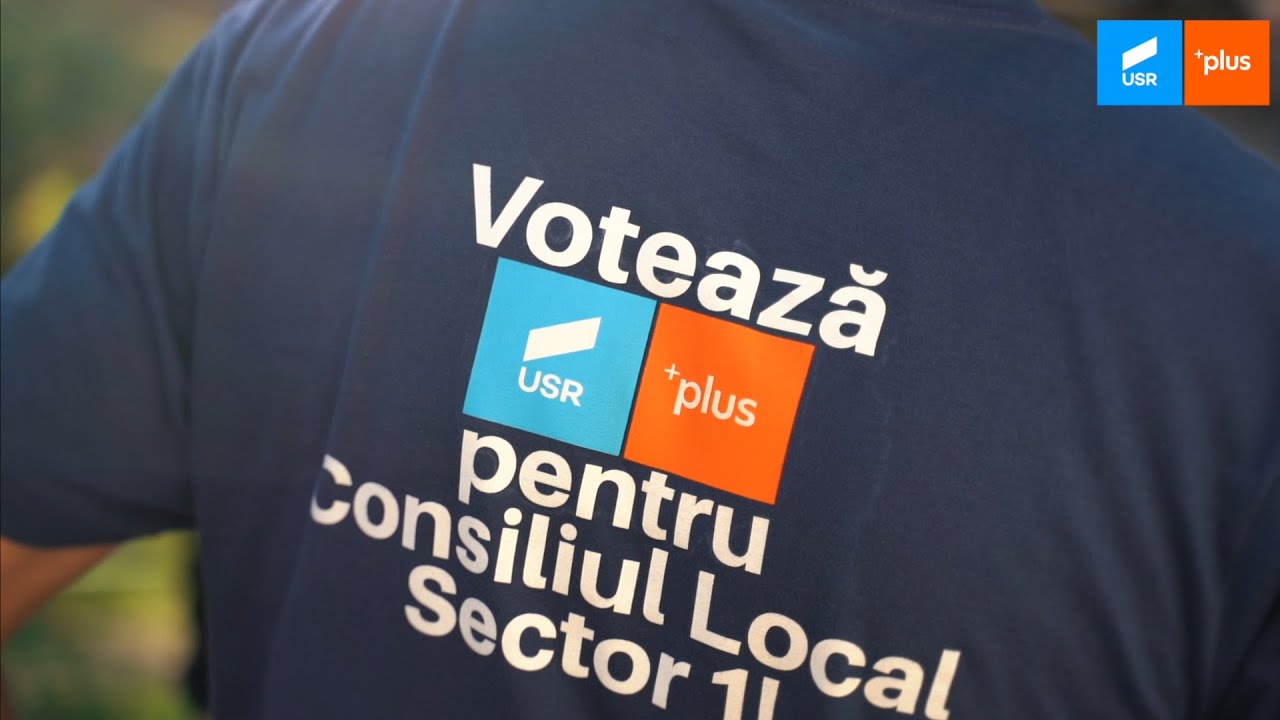 Votează echipa USR PLUS pentru Consiliul Local Sector 1 - YouTube